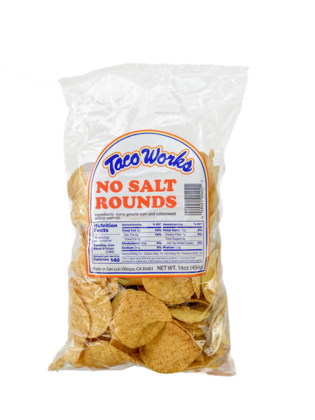 16oz No Salt Rounds - Case of 10 bags – Taco Works